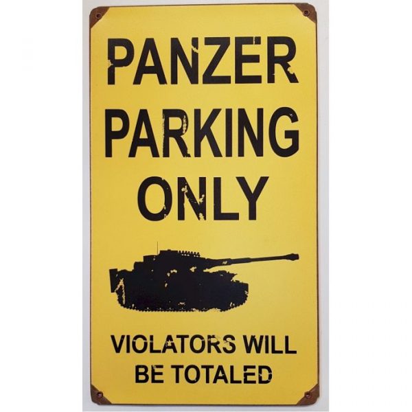 GERMAN PANZER PARKING METAL SIGN 8" X 14" - WARSTUFF.COM