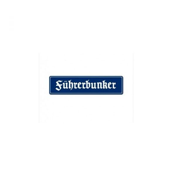 GERMAN FUHRERBUNKER SATIN METAL SIGN 5" X 20" - WARSTUFF.COM